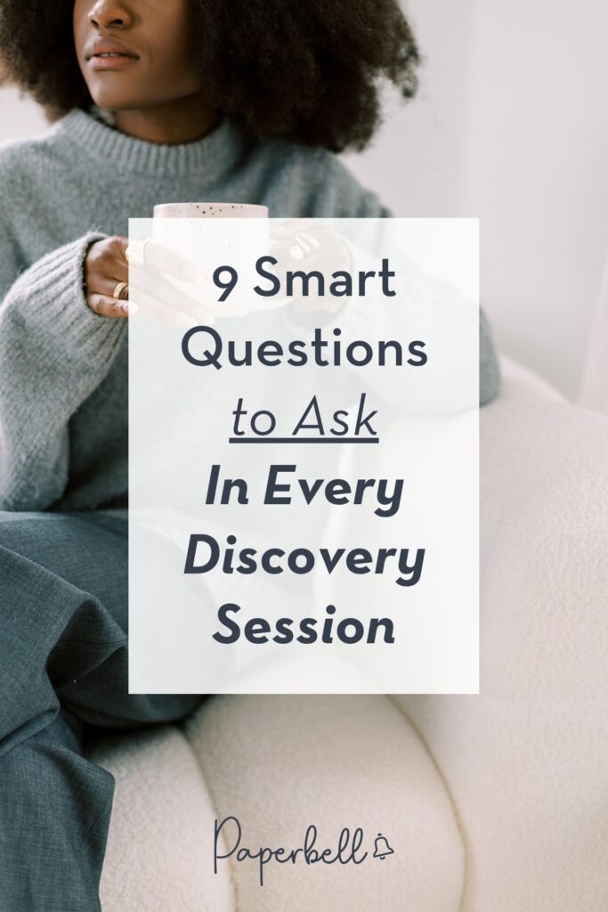 9 Smart Questions to Ask In Every Discovery Session