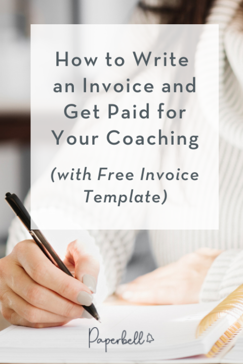 How to Write an Invoice and Get Paid for Your Coaching (with Free ...
