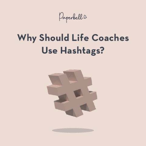 58 Life Coaching Hashtags to Attract Your Dream Client