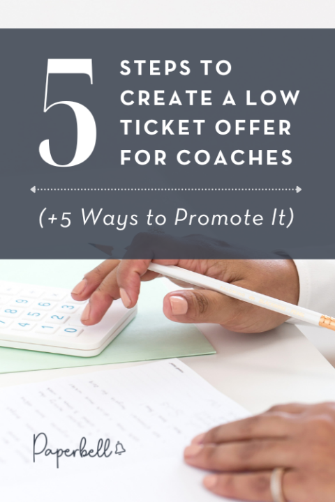 5 Steps to Create a Low Ticket Offer for Coaches (+5 Ways to Promote It)